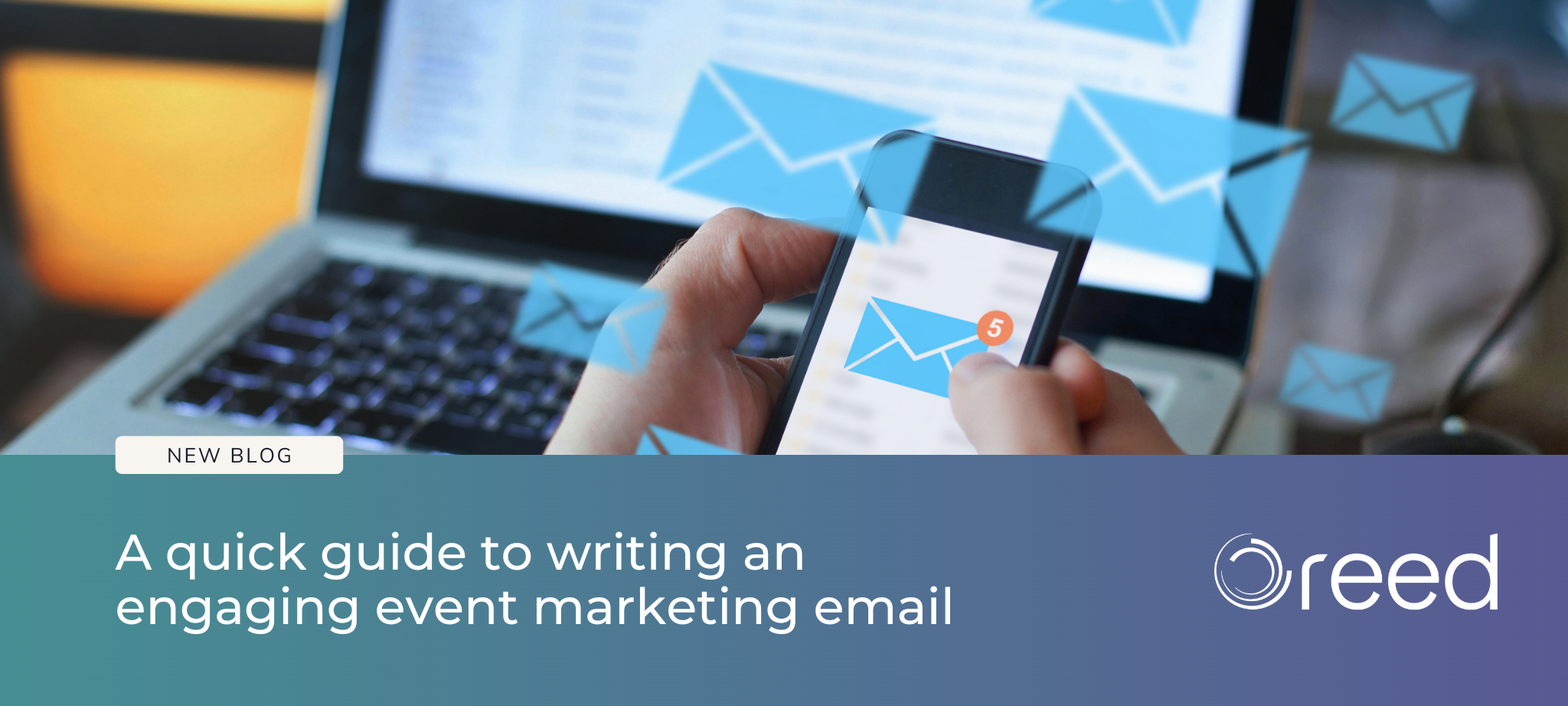 Oreed Platform - A quick guide to writing an engaging event marketing email